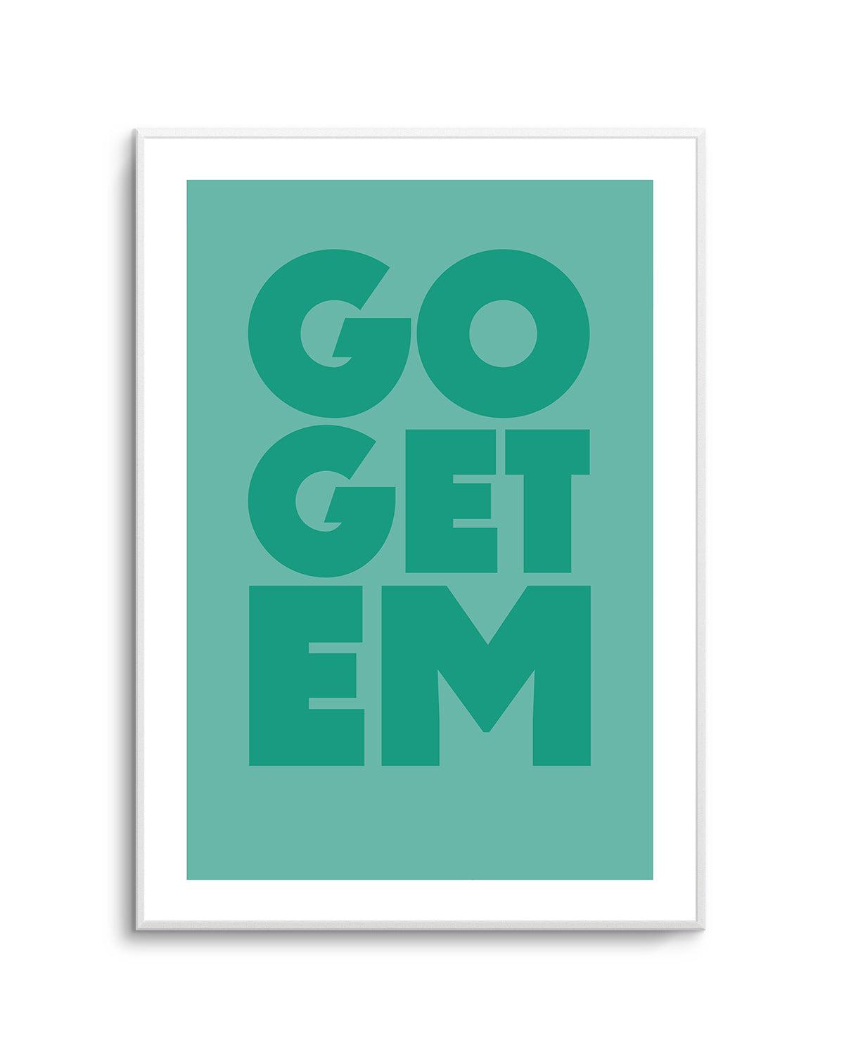 Go Get Em | Art Print – Olive et Oriel