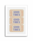 Typography Wall Art Print | Good Times Vintage Tickets – Olive et Oriel