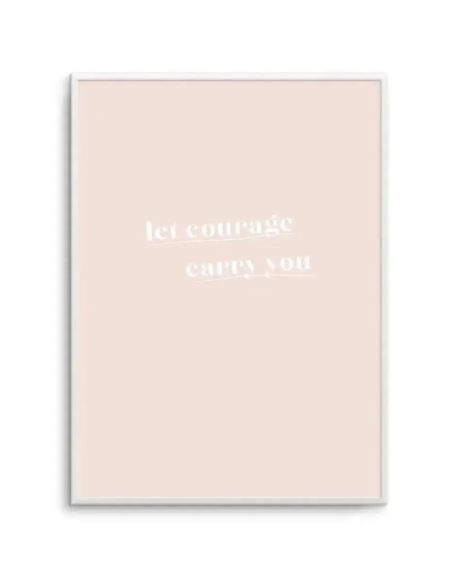 SHOP ONLINE "Let Courage Carry You" Quote Art Print or Poster – Olive ...